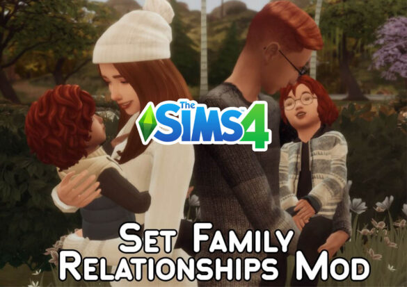 Set Family Relationships Mod - Wicked Sims Mods
